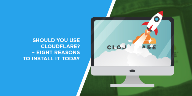 Should You Use Cloudflare? - Eight Reasons to Install it Today - Automation Agency